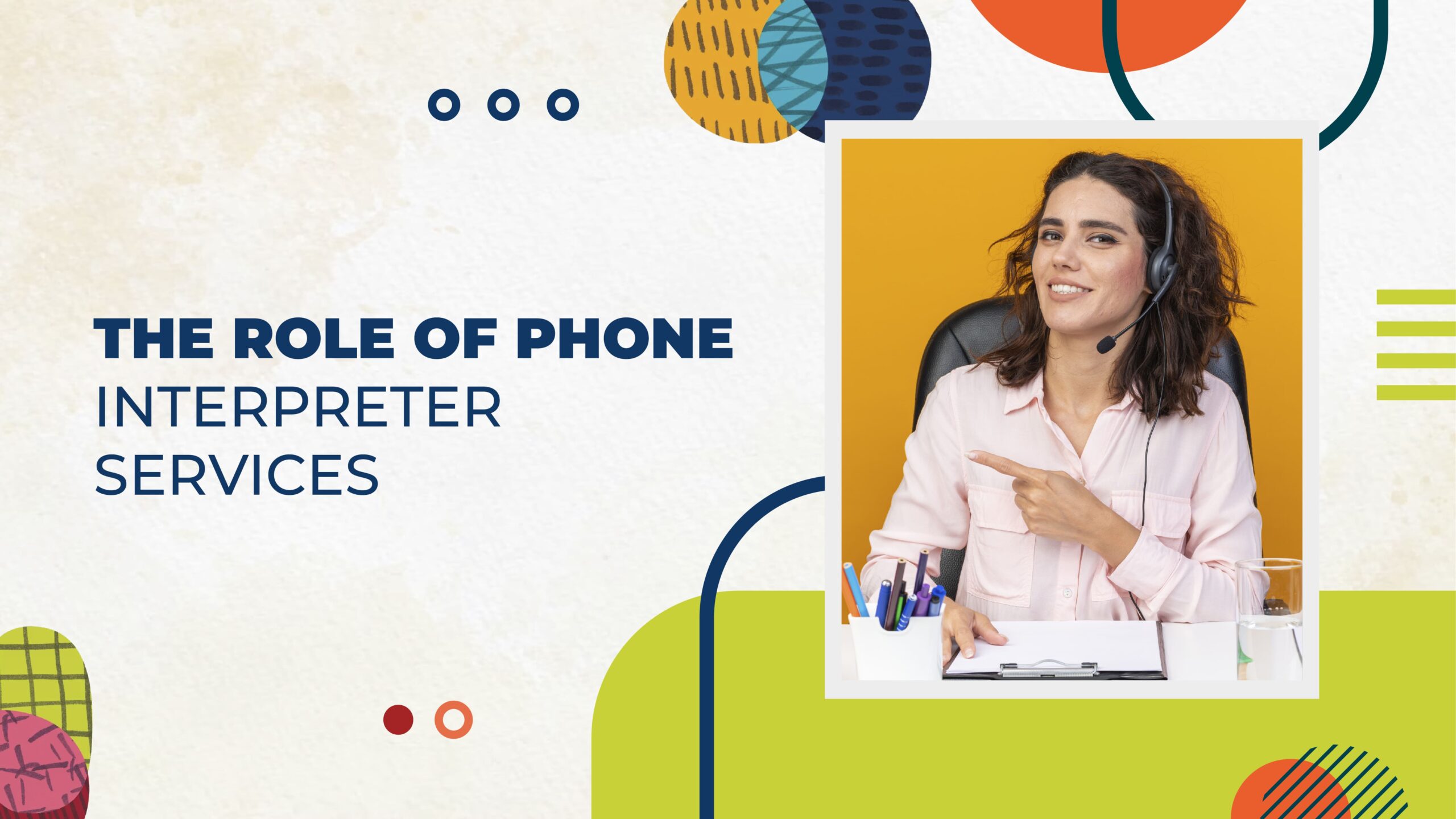 The Role of Phone Interpreter Services | Metaphrasis | Metaphrasis ...