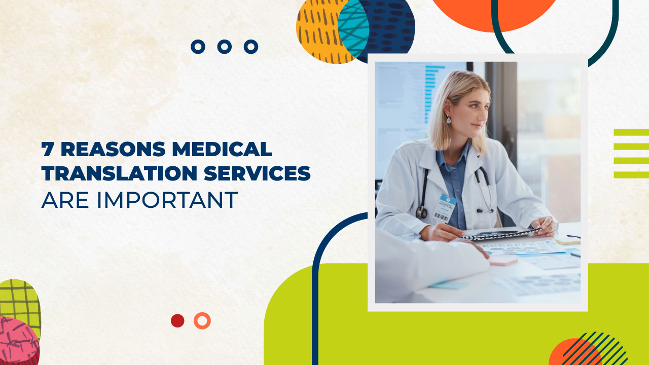 7 Reasons Medical Translation Services are Important | Metaphrasis ...