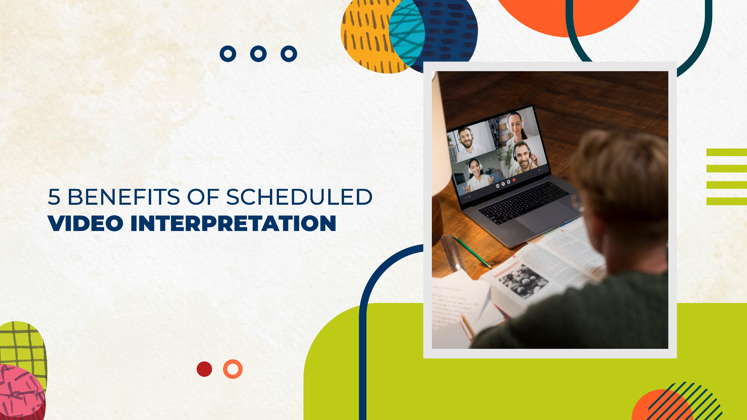 5 Benefits of Scheduled Video Interpretation | Metaphrasis :: Chicago ...
