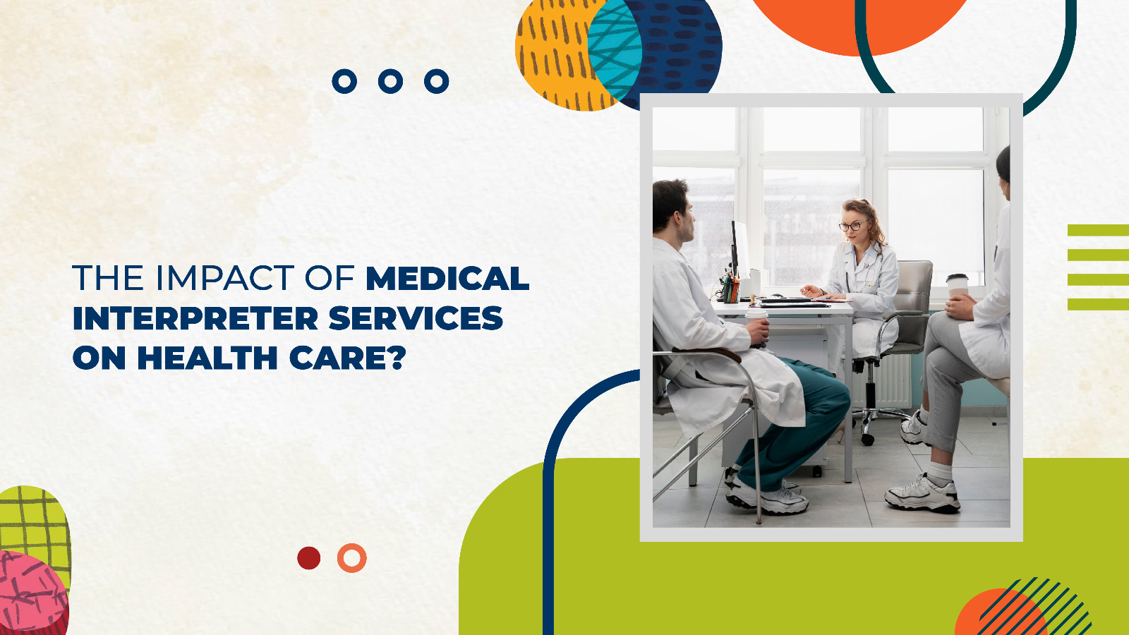 The Impact of Medical Interpreter Services on Health Care ...