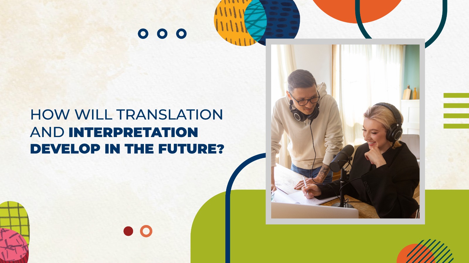 How Will Translation and Interpretation Develop in the Future ...