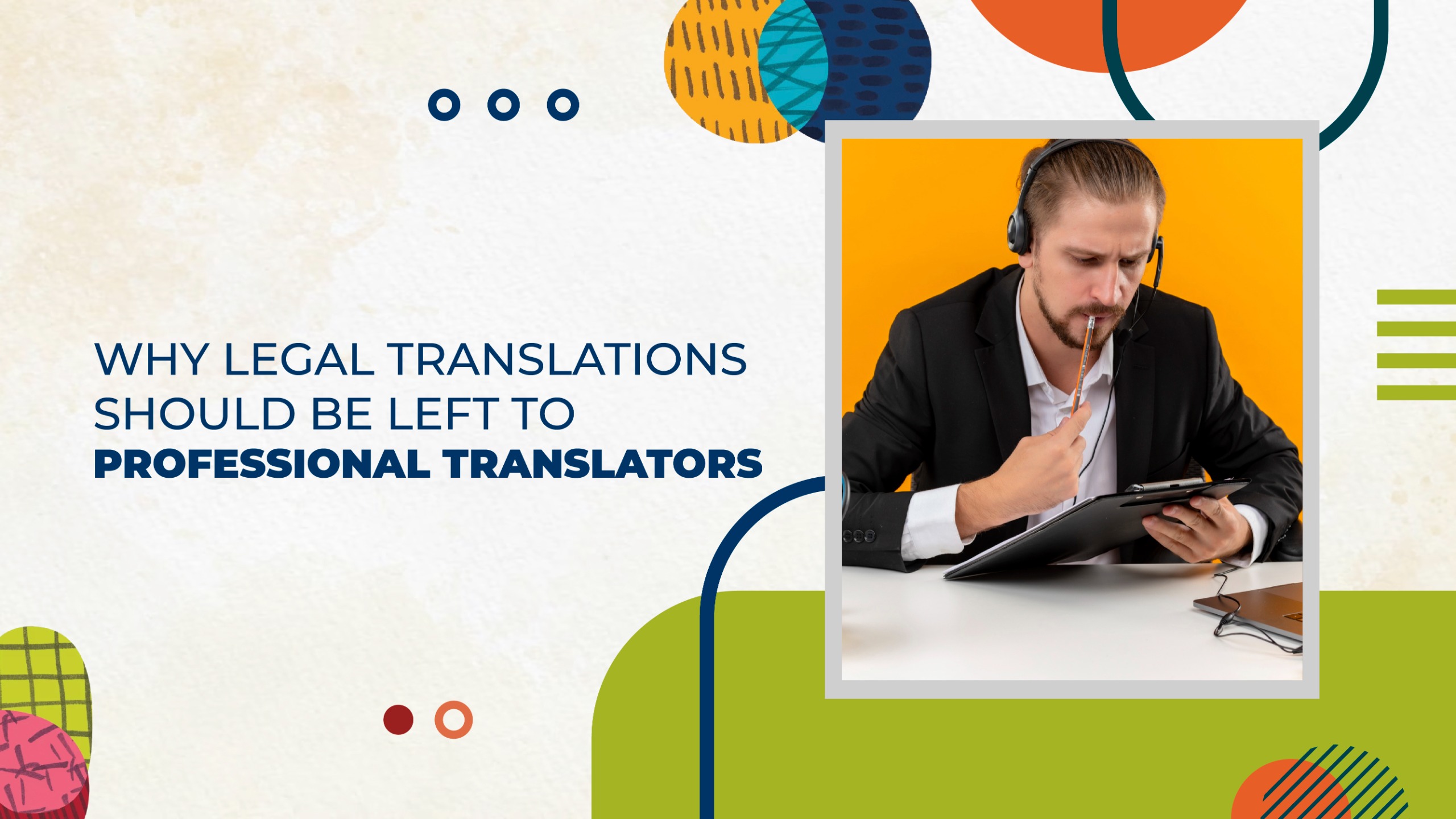 Why Legal Translations Should Be Left to Professional Translators ...