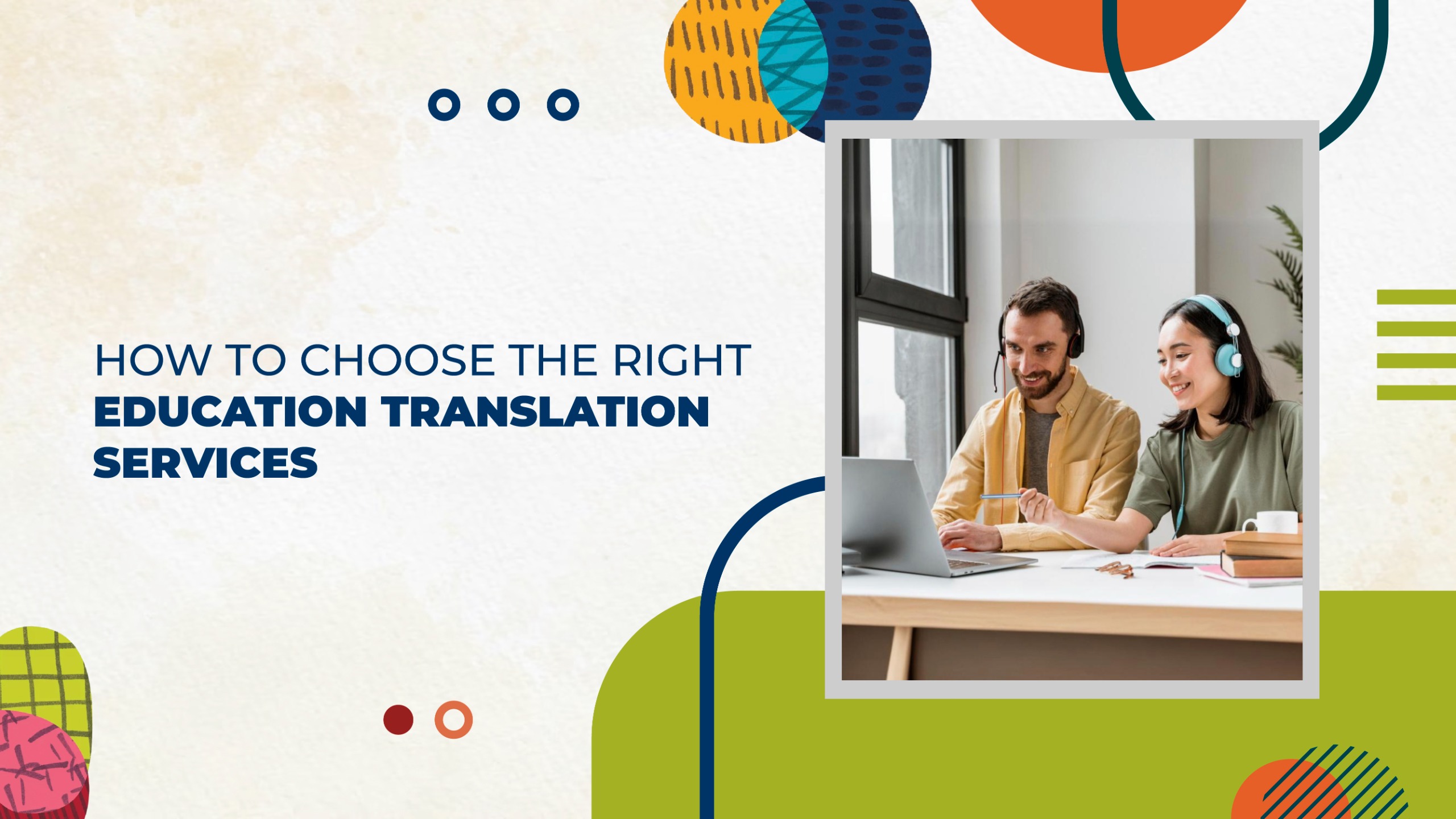 How to Choose the Right Education Translation Services