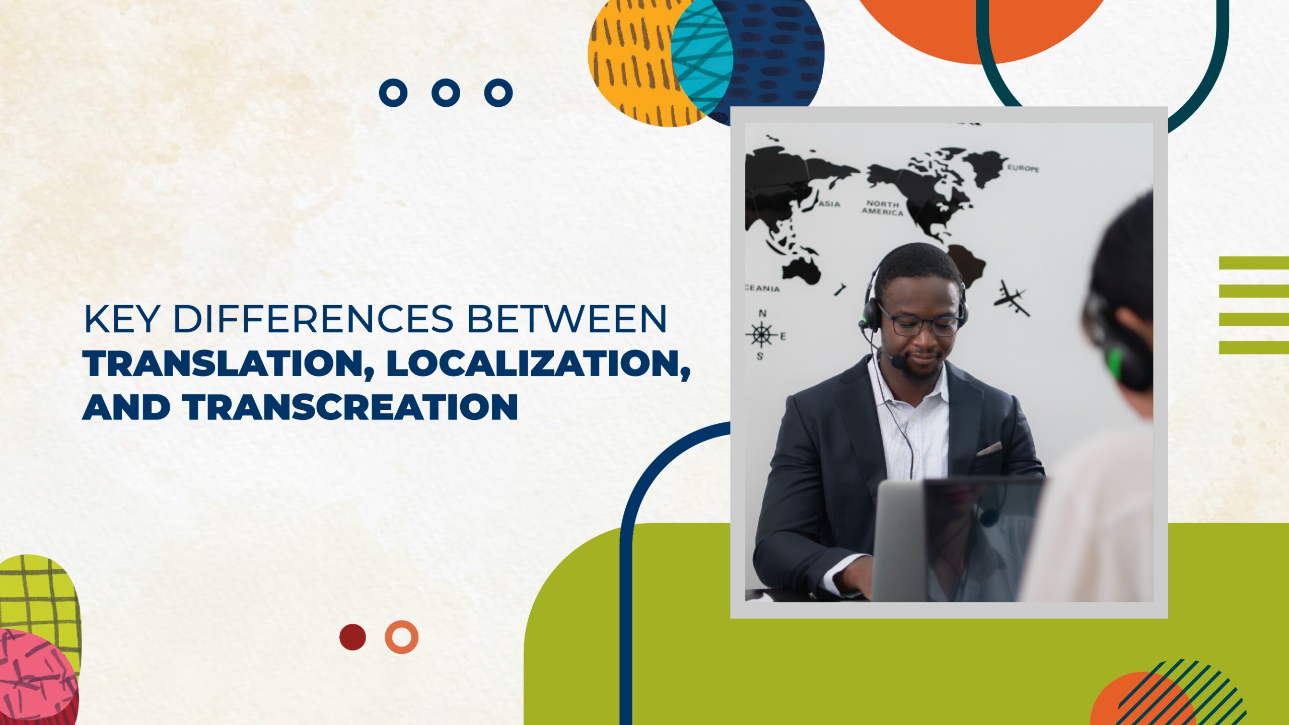 Key Differences Between Translation, Localization, and Transcreation