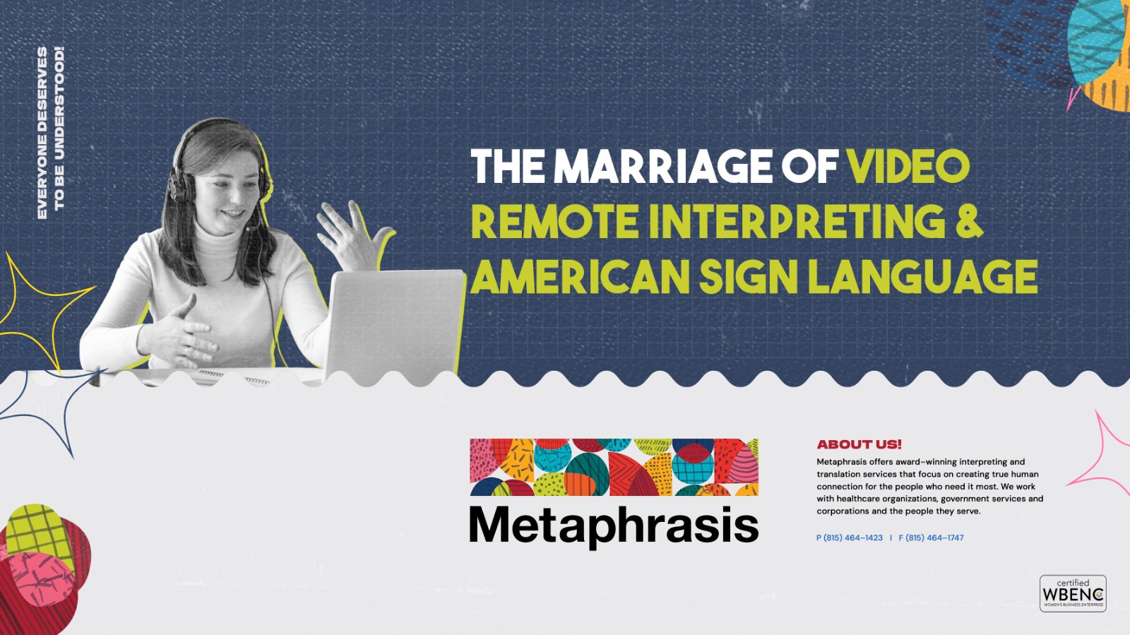 The Marriage of Video Remote Interpreting and American Sign Language